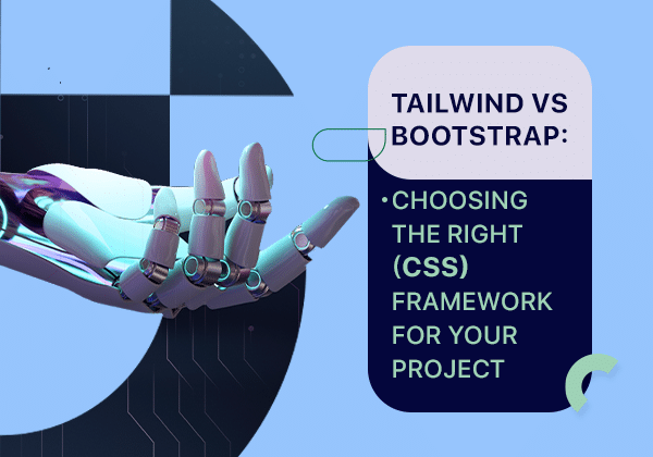 Tailwind vs Bootstrap: Choosing the Right CSS Framework for Your ... Tailwind vs Bootstrap: Choosing the Right CSS Framework for Your ...